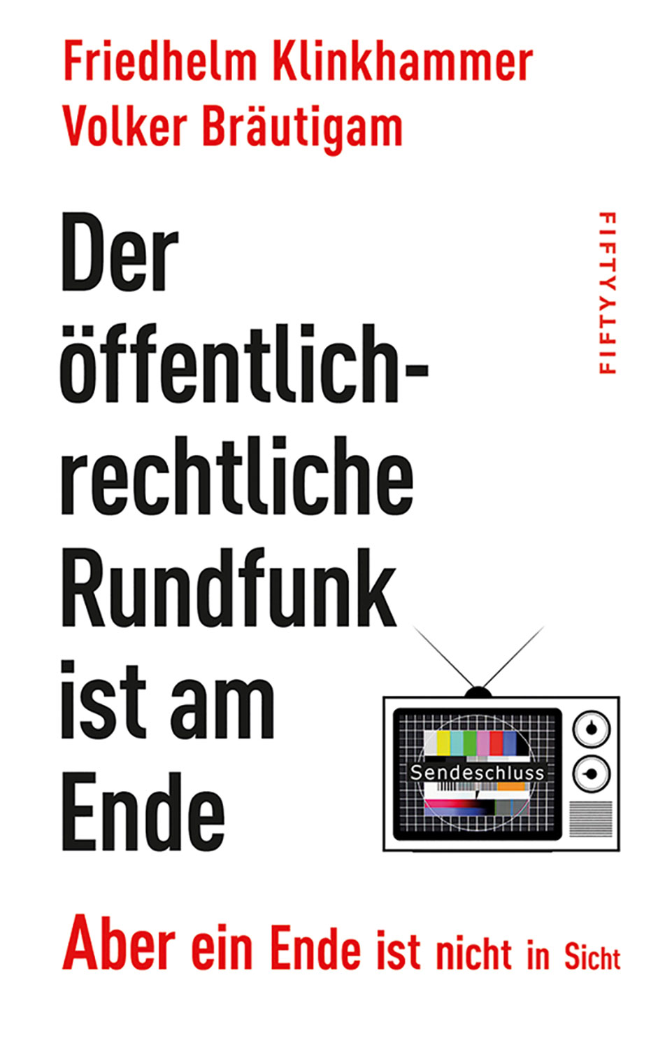 Der öffentlich-rechtliche Rundfunk ist am Ende - Medienwelt ...