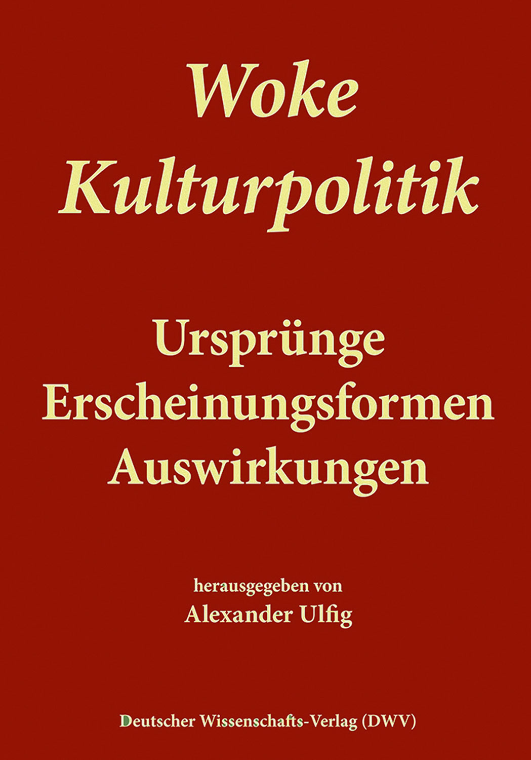 Woke Kulturpolitik - Bücher - Kopp Verlag