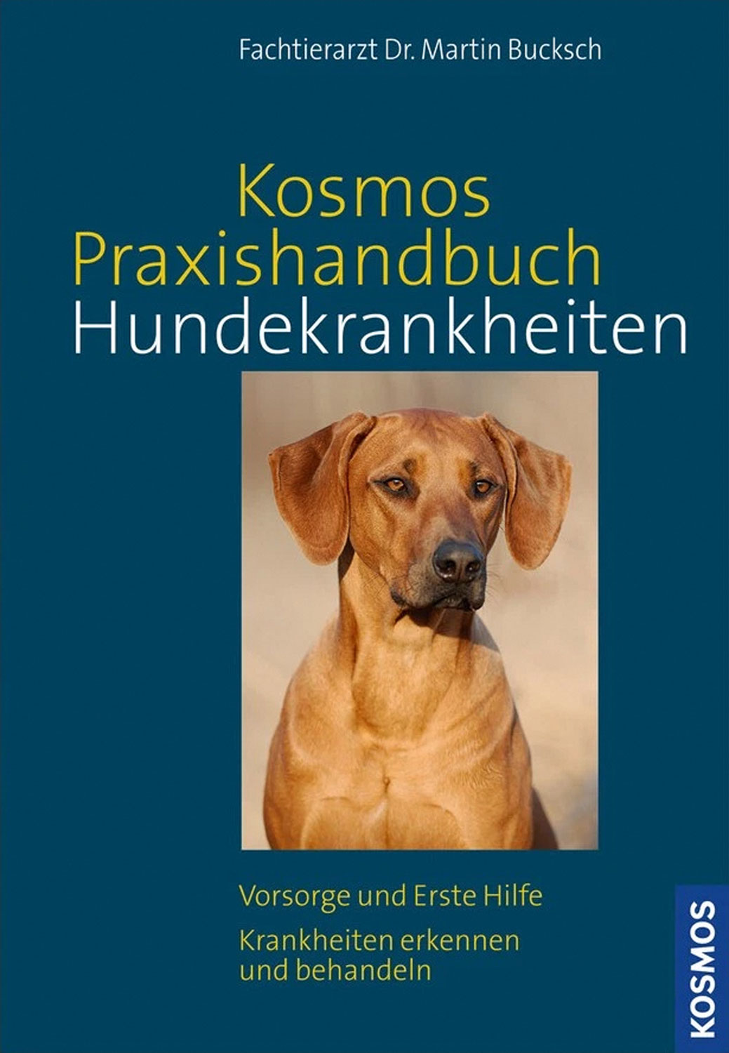 Kosmos Praxishandbuch Hundekrankheiten - Bücher - Kopp Verlag